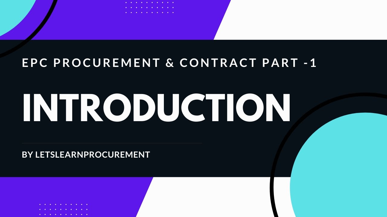 Introduction | EPC Procurement & Contracts | Part - 1| - YouTube