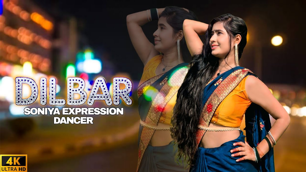 Dilbar Dilbar Dance By Soniya Expression Dancer | Dance Cover | Dilbar Dilbar Song 2025 - YouTube