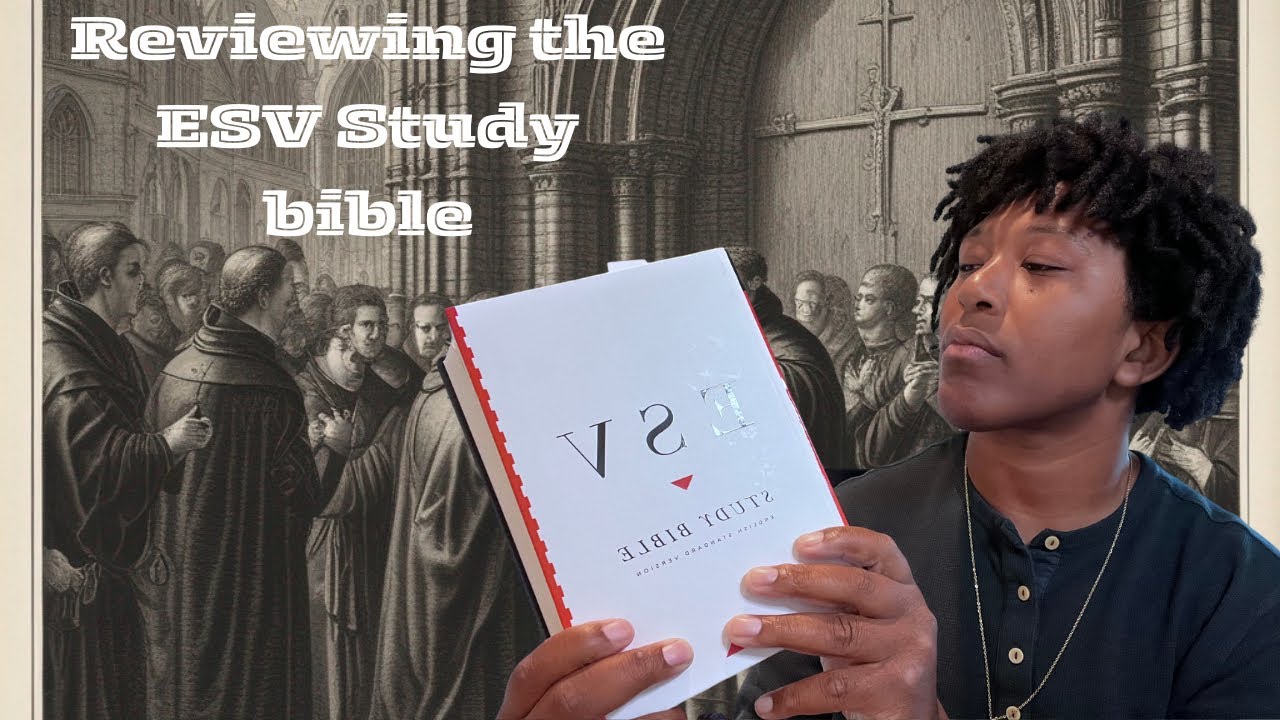 Reviewing the ESV Study Bible. - YouTube