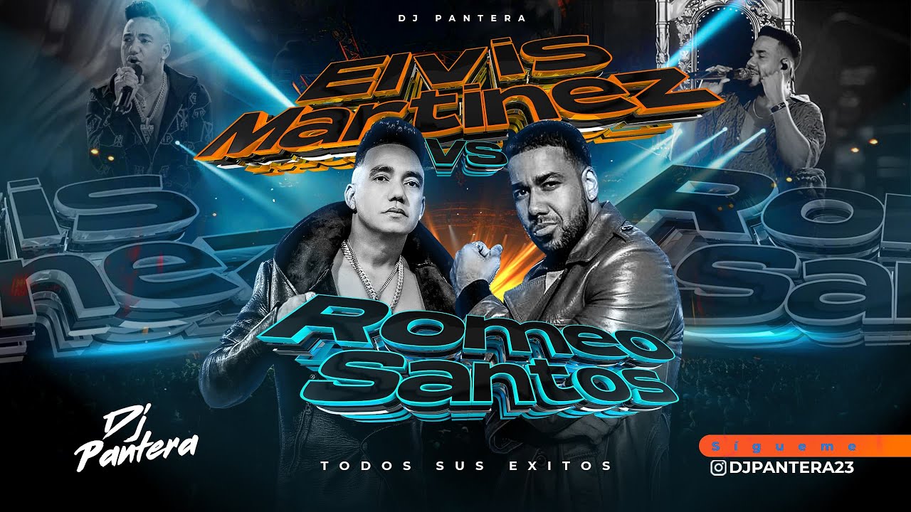 BACHATA MIX VOL 2 ELVIS MARTINEZ Vs ROMEO SANTOS LA MAS PEGADAS DJ ...