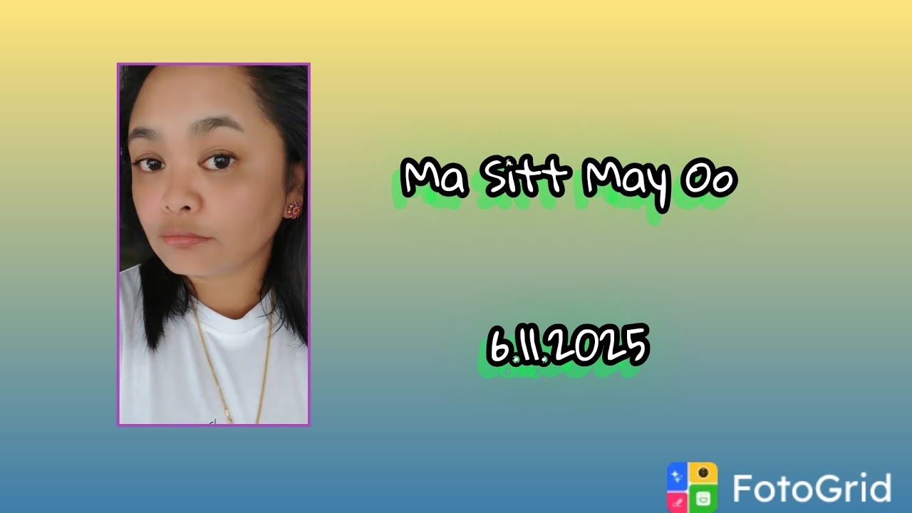 6/11/2025..Ma Sitt May Oo - YouTube