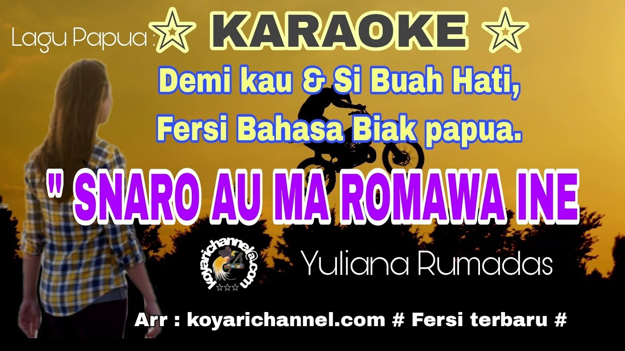 Lagu Karaoke SNARO AU MA ROMAWA INE / DEMI KAU DAN SI BUAH HATI. Fersi ...