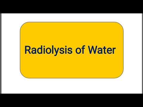 Radiolysis of Water- Radiation chemistry - YouTube