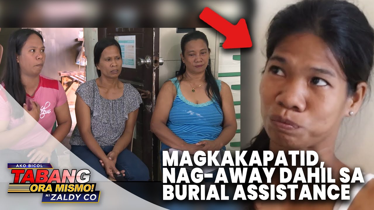 Pag-aaway-away ng magkakapatid dahil lamang sa burial assistance, ora ...