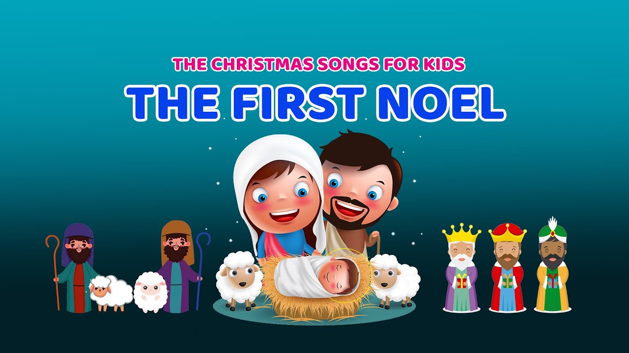 The First Noel - Christmas Songs For Kids - YouTube