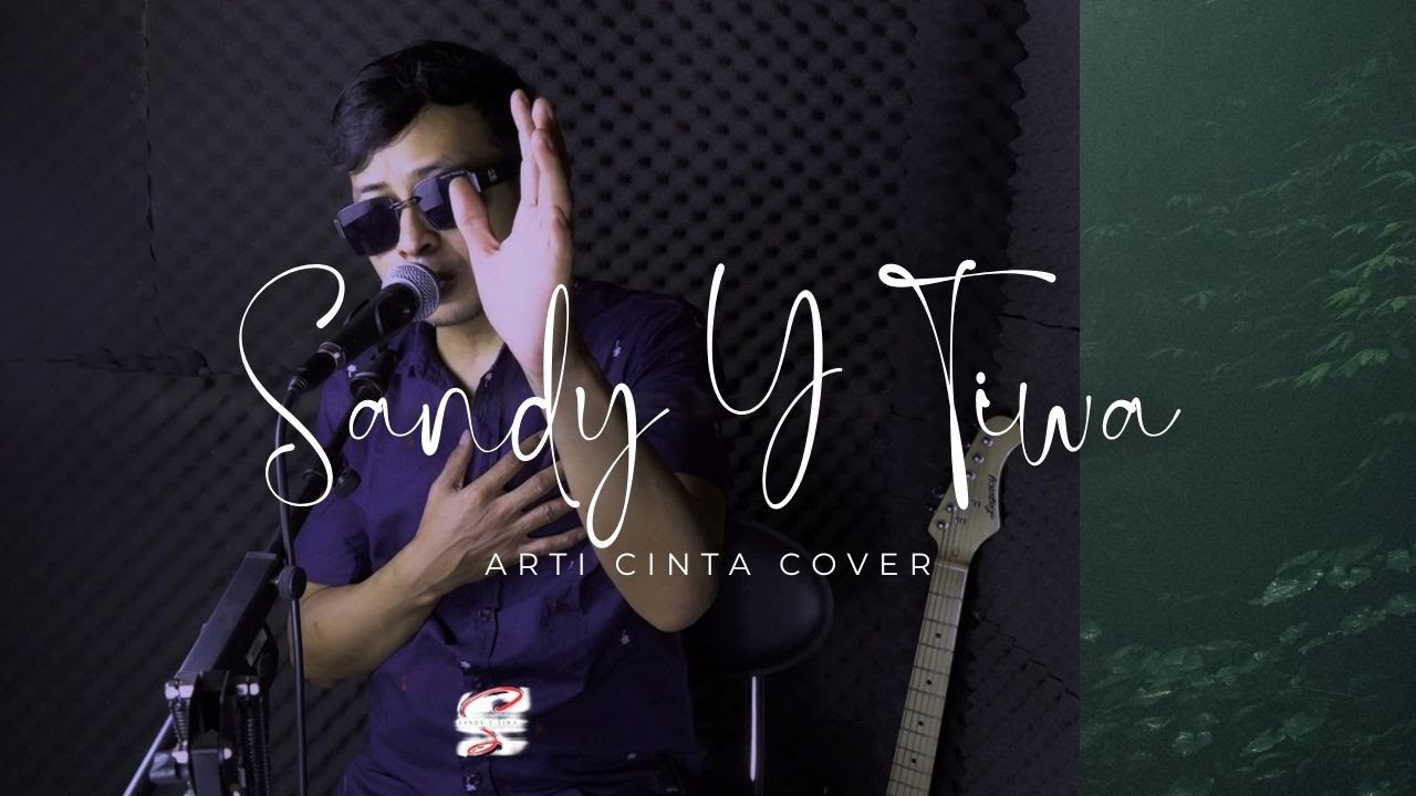 SANDY Y TIWA || ARTI CINTA - ARI LASSO | COVER - YouTube