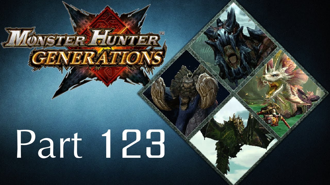 Monster Hunter Generations -- Part 123: Hyper Fated Four - YouTube