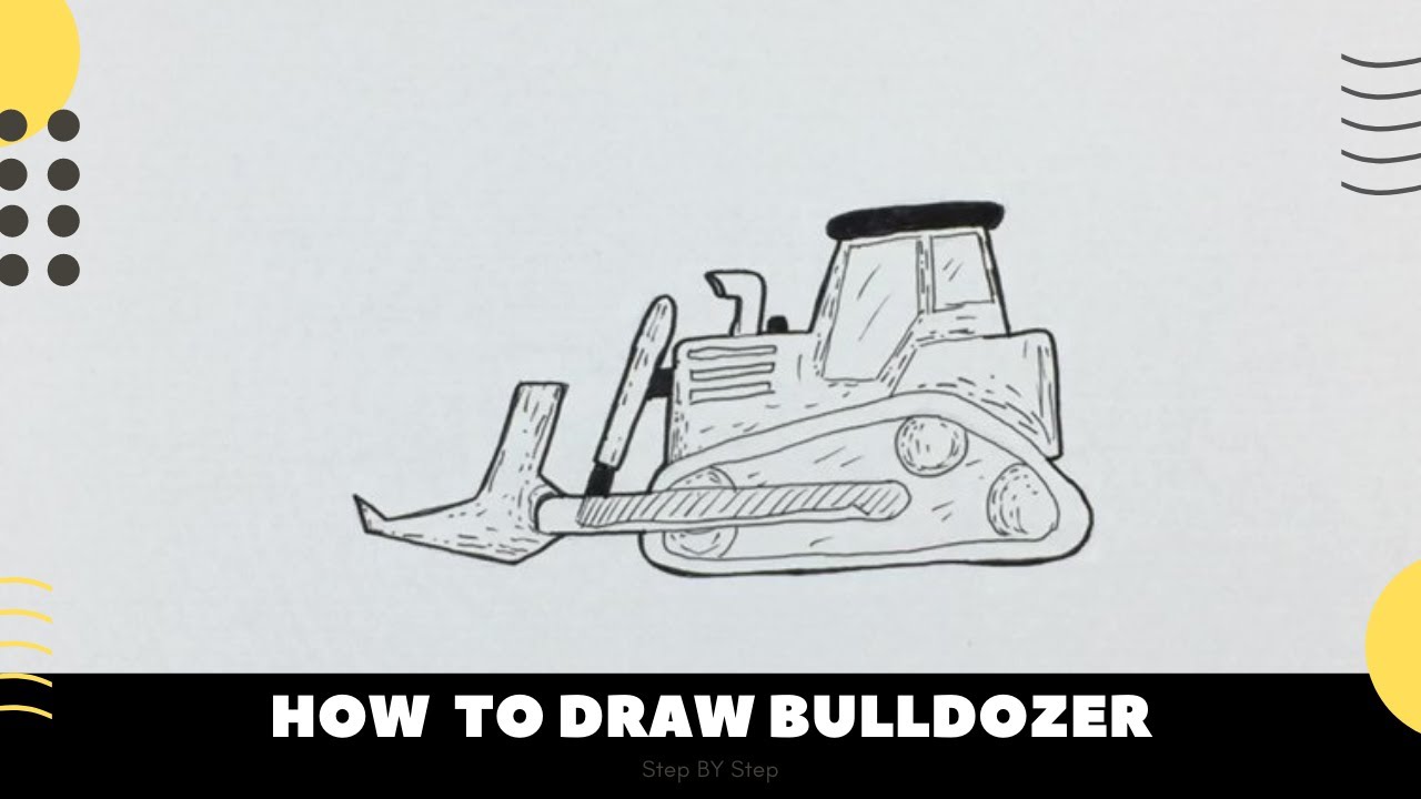 How to Draw Bulldozer Easy - YouTube