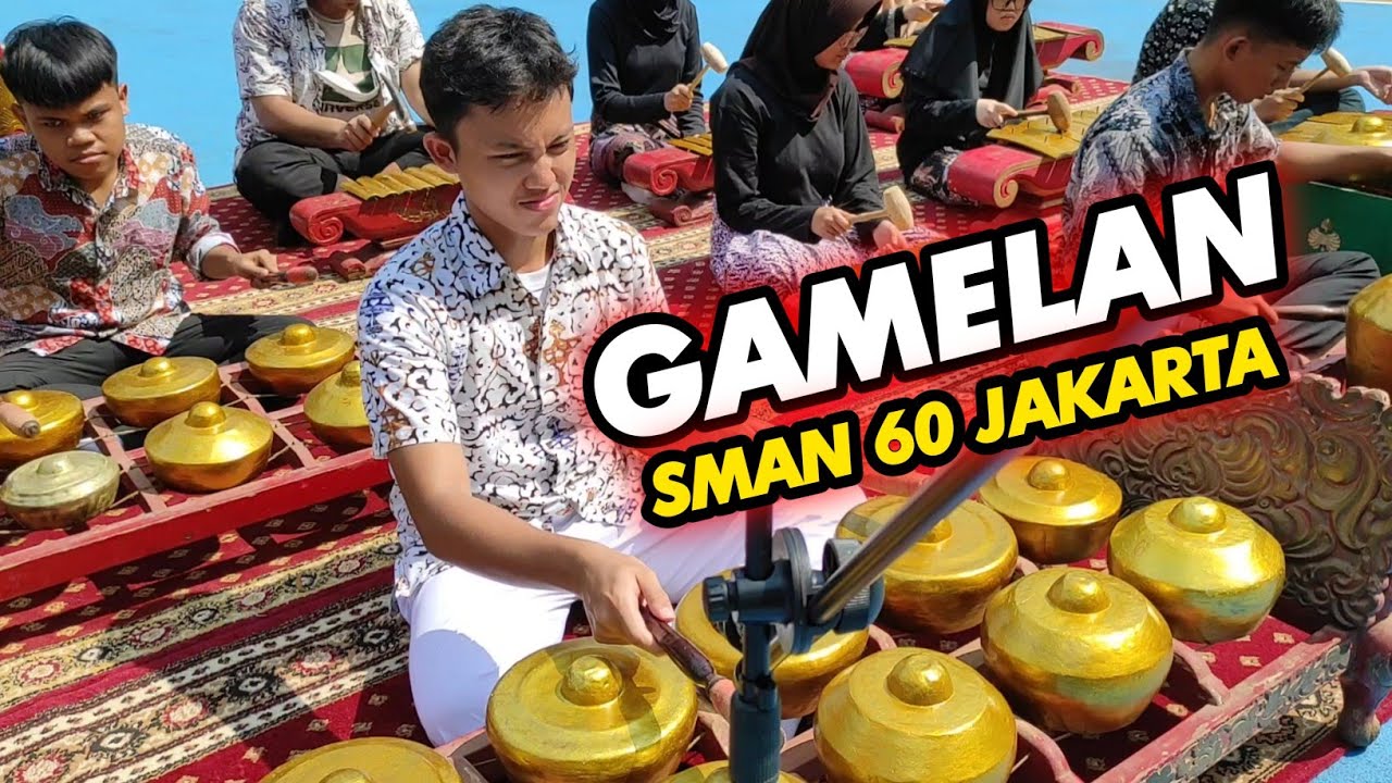 Gamelan SMA Negeri 60 Jakarta - YouTube