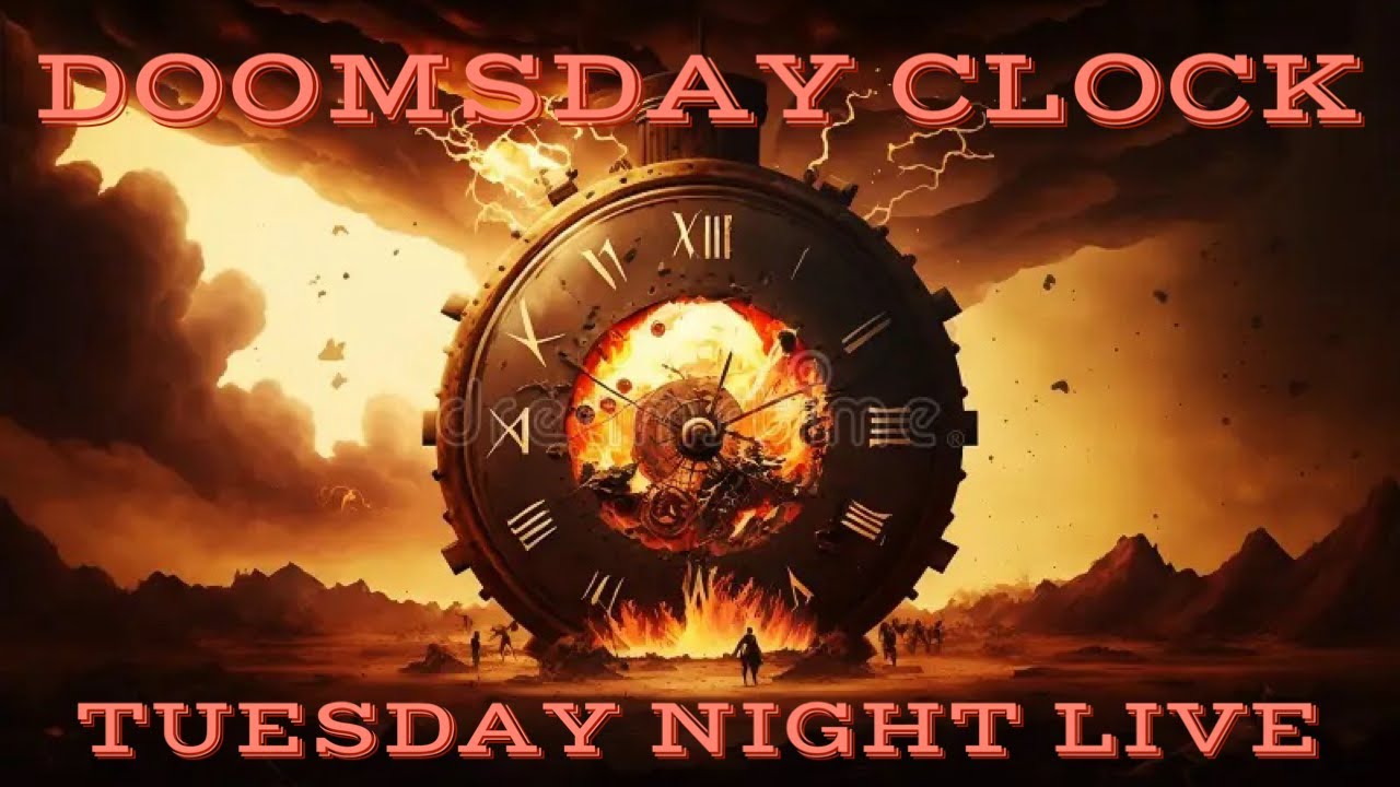 Doomsday Clock, Tuesday Night Live 1/28/25 - YouTube