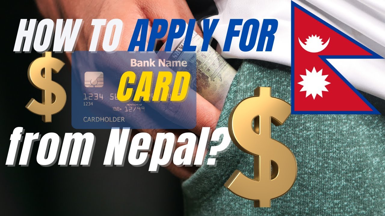 How to apply for Doller Card from Nepal? -For international payment of ...