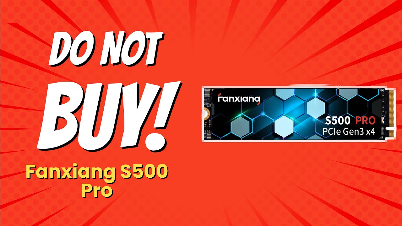 DON'T BUY Fanxiang S500 Pro BEFORE WATCHING THIS VIDEO! 🔥 (5 Shocking ...