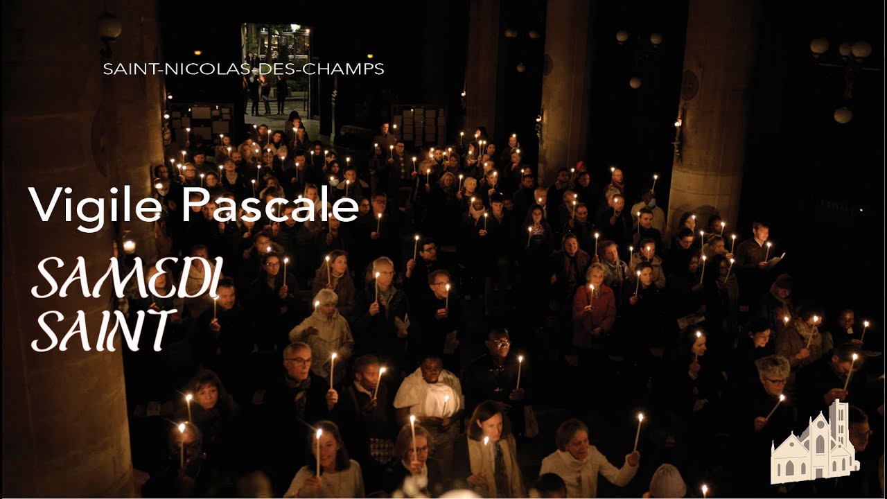 SAMEDI SAINT 30 Mars 2024 à 21h - VIGILE PASCALE & BAPTÊMES D'ADULTES ...