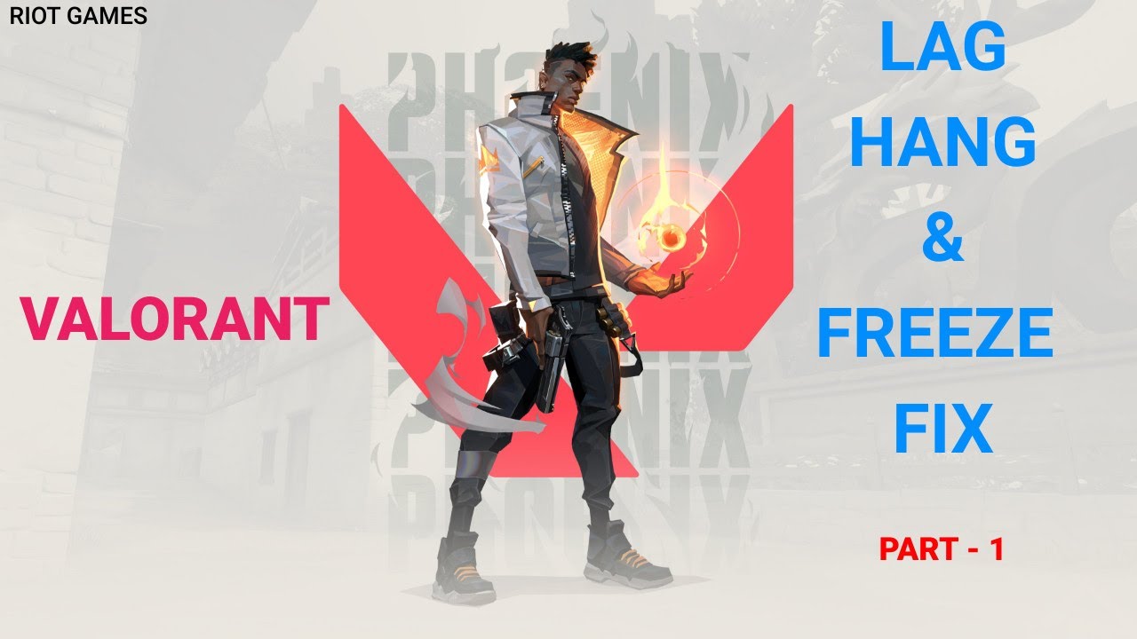 Valorant Lag, Hang, Freeze Fix. (All in one) - YouTube