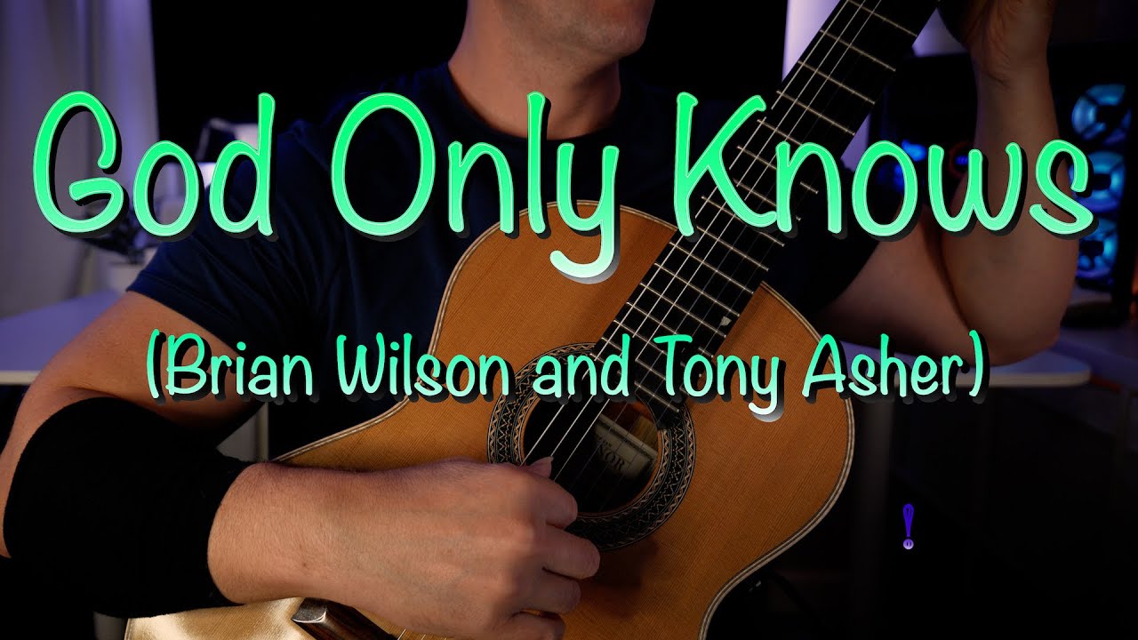 God Only Knows On Classical Guitar - Morgan Stuart - YouTube