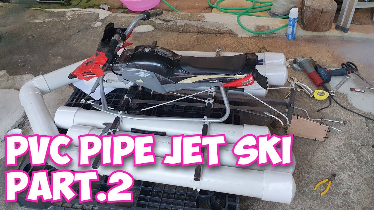 PVC PIPE JET SKI PART.2 - YouTube