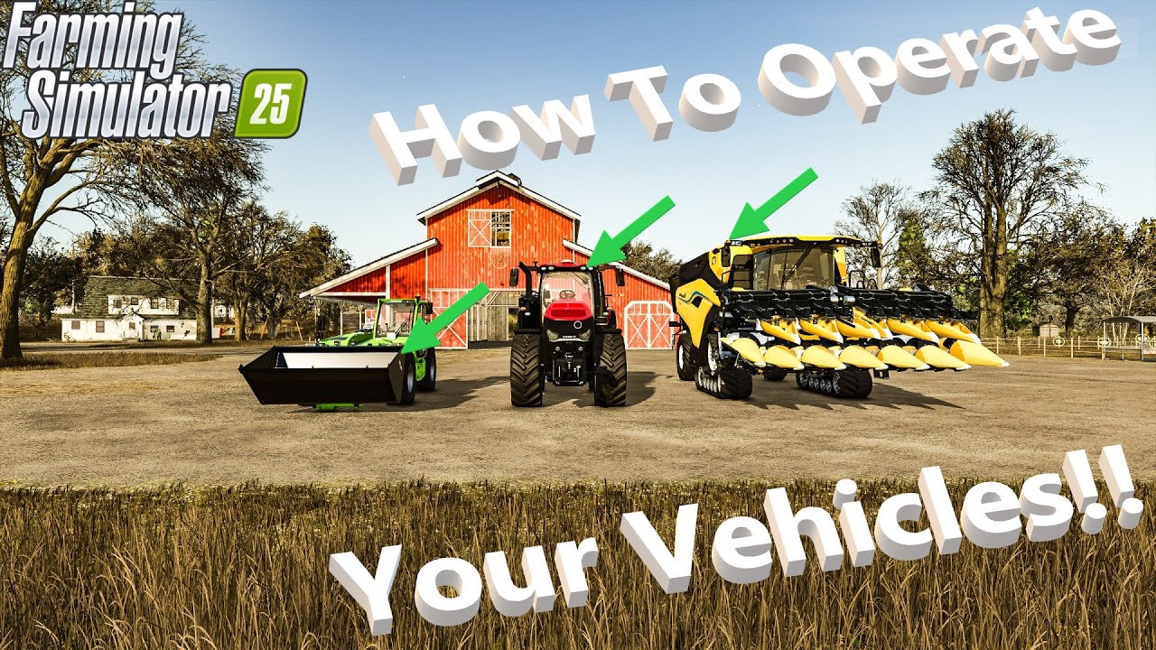 FS25! | How to Operate Vehicles! | Beginner's Guide Part 6! | #fs25 | # ...