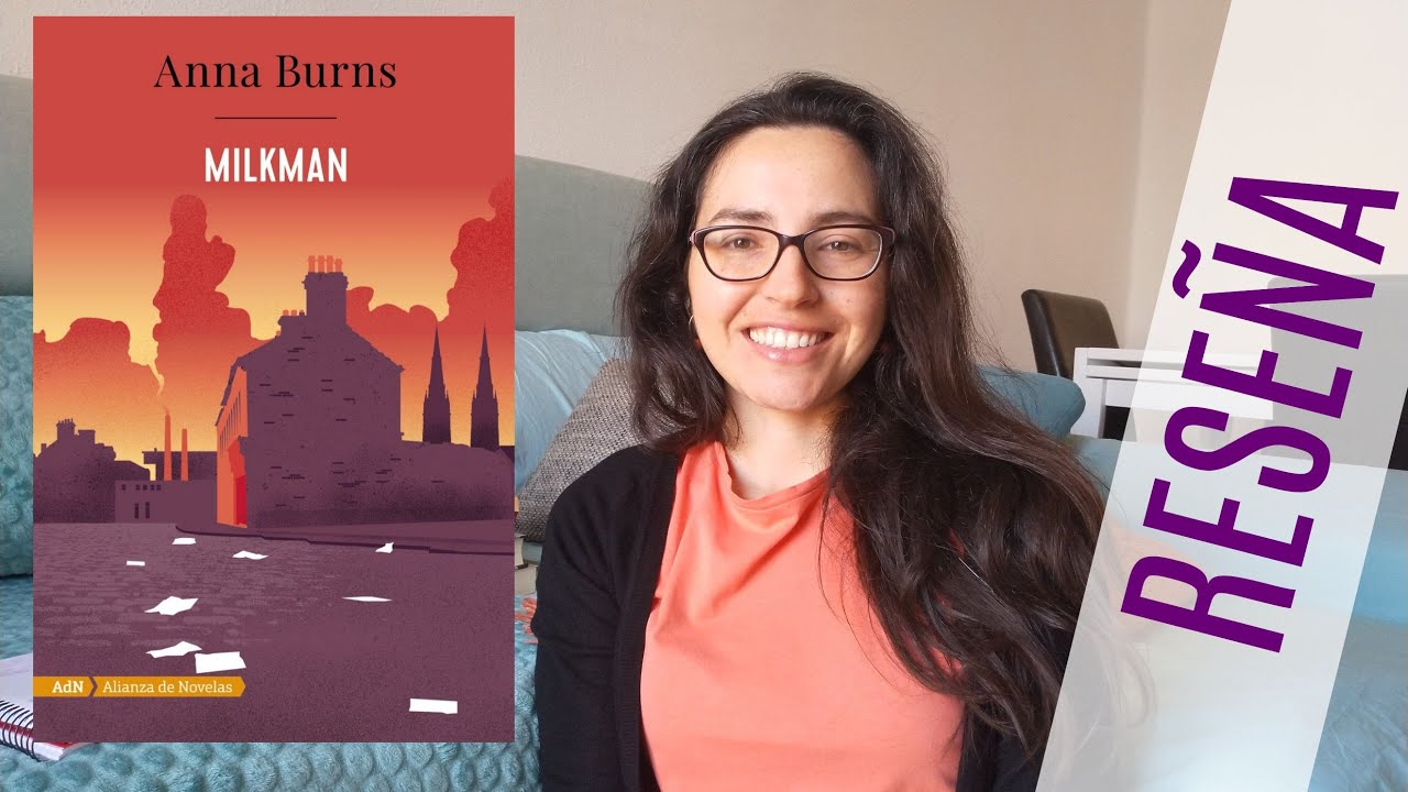 MILKMAN de Anna Burns || Ganadora del Man Booker Price 2018 - YouTube