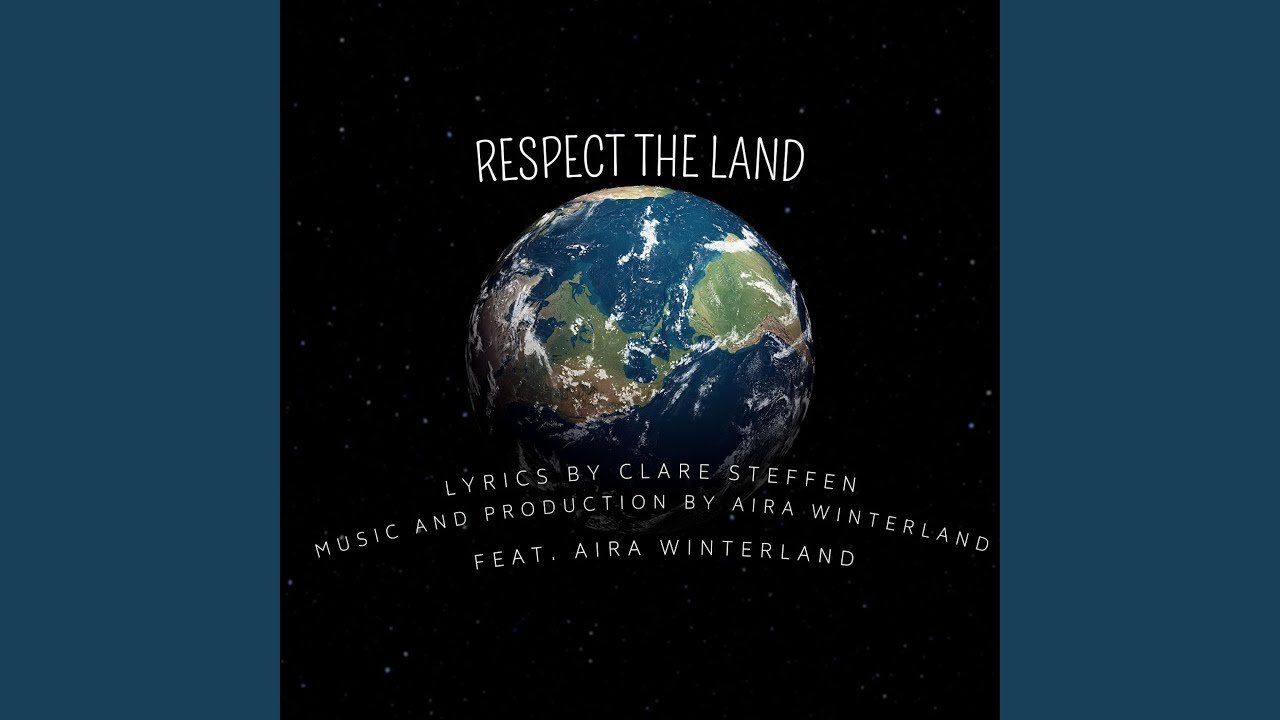 Respect The Land (feat. Aira Winterland) - YouTube Music