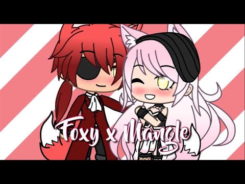 Gacha Life Fnaf Foxy x Mangle episode 2: stay away from things that don ...