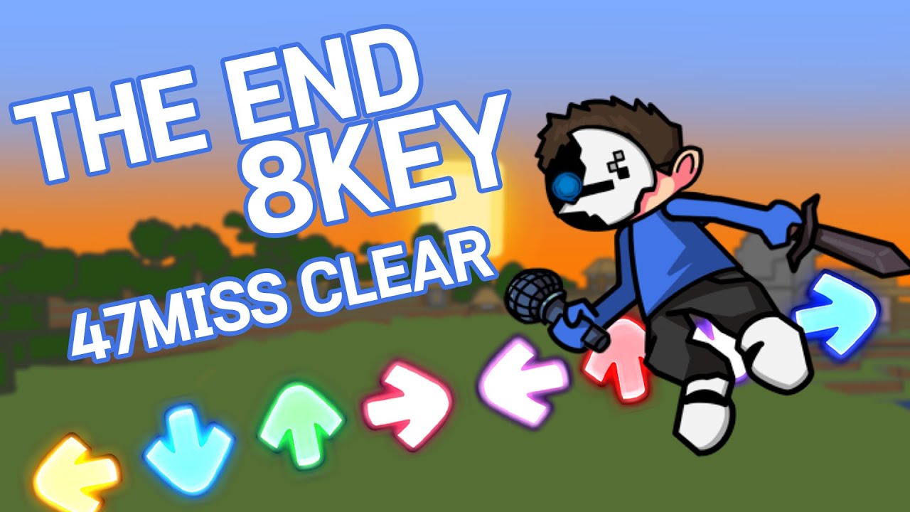 [FNF]the end but with 8keys clear !!! SF 10 no bot - YouTube