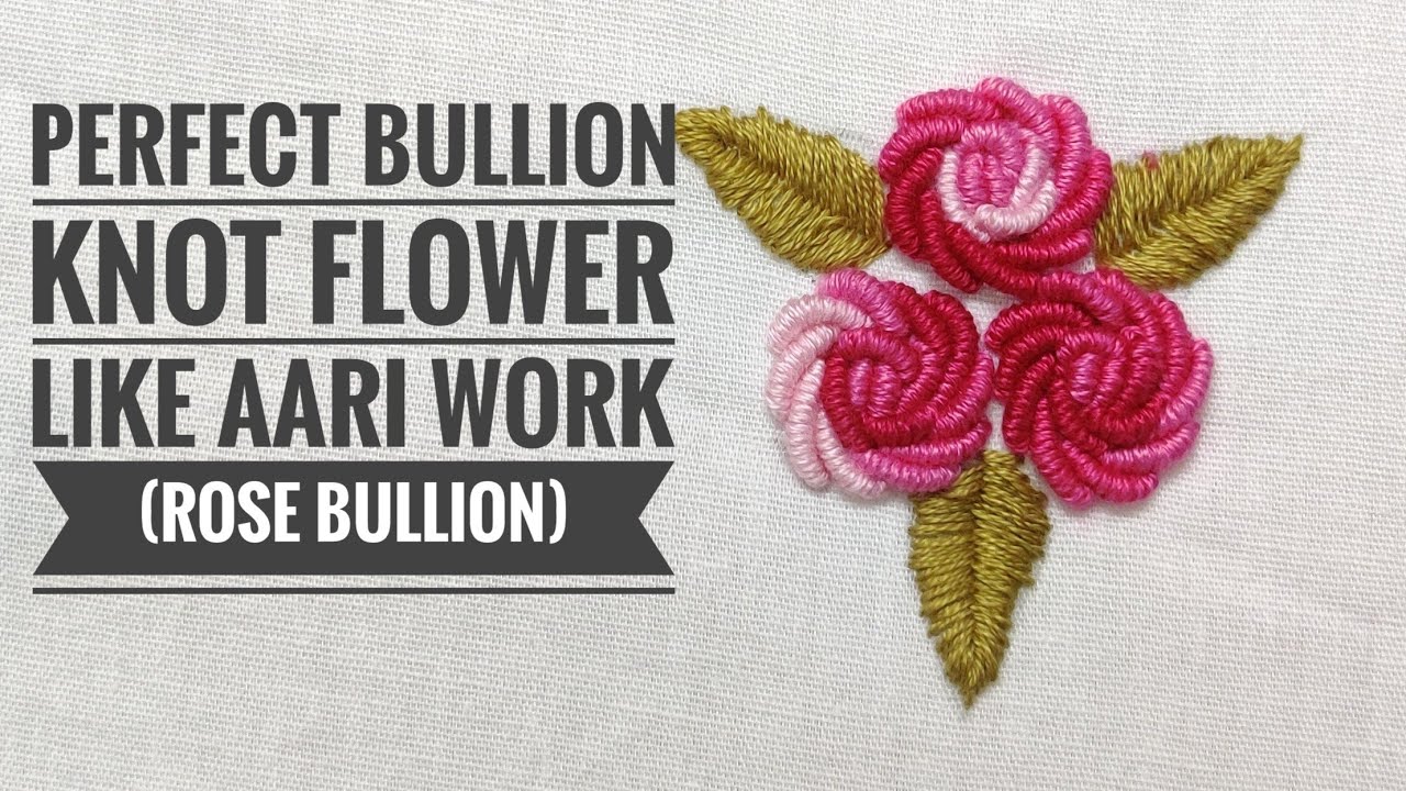 perfect bullion knots flower tutorial like aari work , bullion rose ...