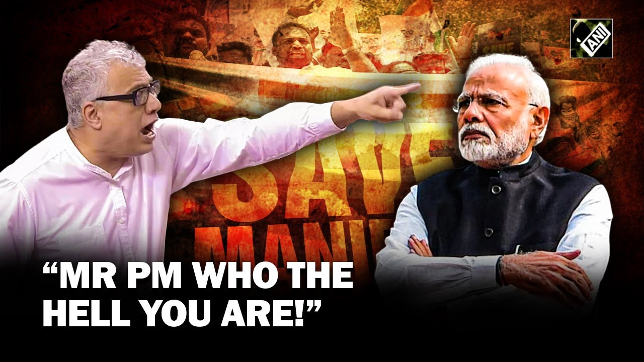 “Mr PM who the hell are you!” TMC MP Derek O’Brien gets aggressive - YouTube