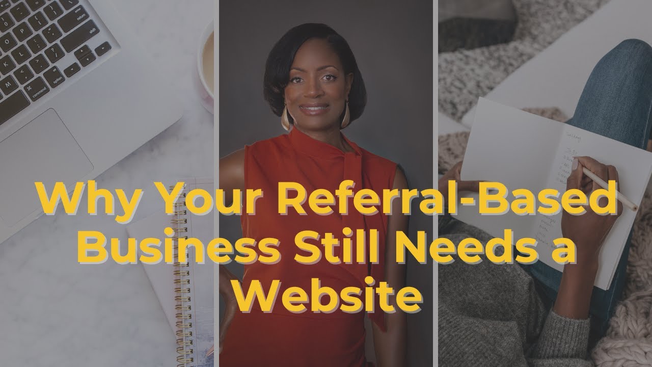 Why Your Referral-Based Business Still Needs a Website - YouTube