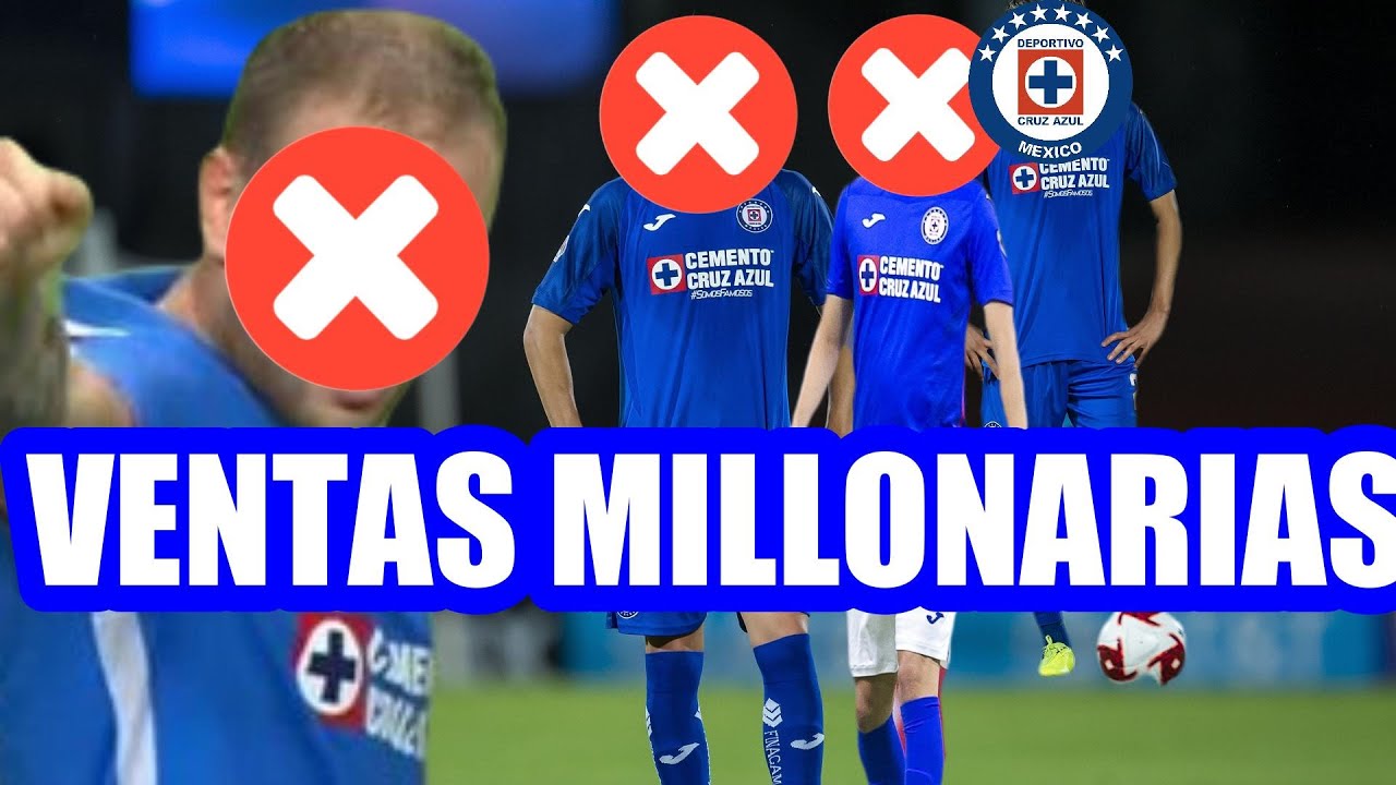 CRUZ AZUL RECIBE VENTAS MILLOONARIAS PARA HACERCE DE NUEVOS REFUERZOS ...