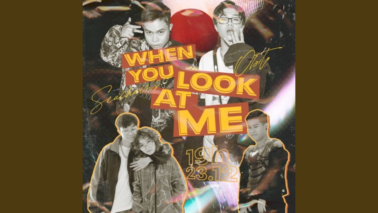 When You Look at Me (feat. Seachains) - YouTube