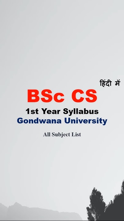 BSc CS 1st Year Syllabus For Gondwana University | BSc CS Syllabus 2025 - YouTube