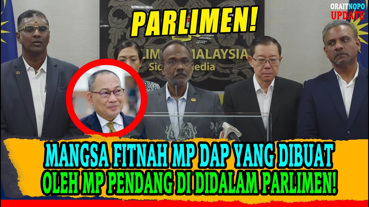 [panas] MANGSA FITNAH MP DAP YANG DIBUAT OLEH MP PENDANG DI DIDALAM ...