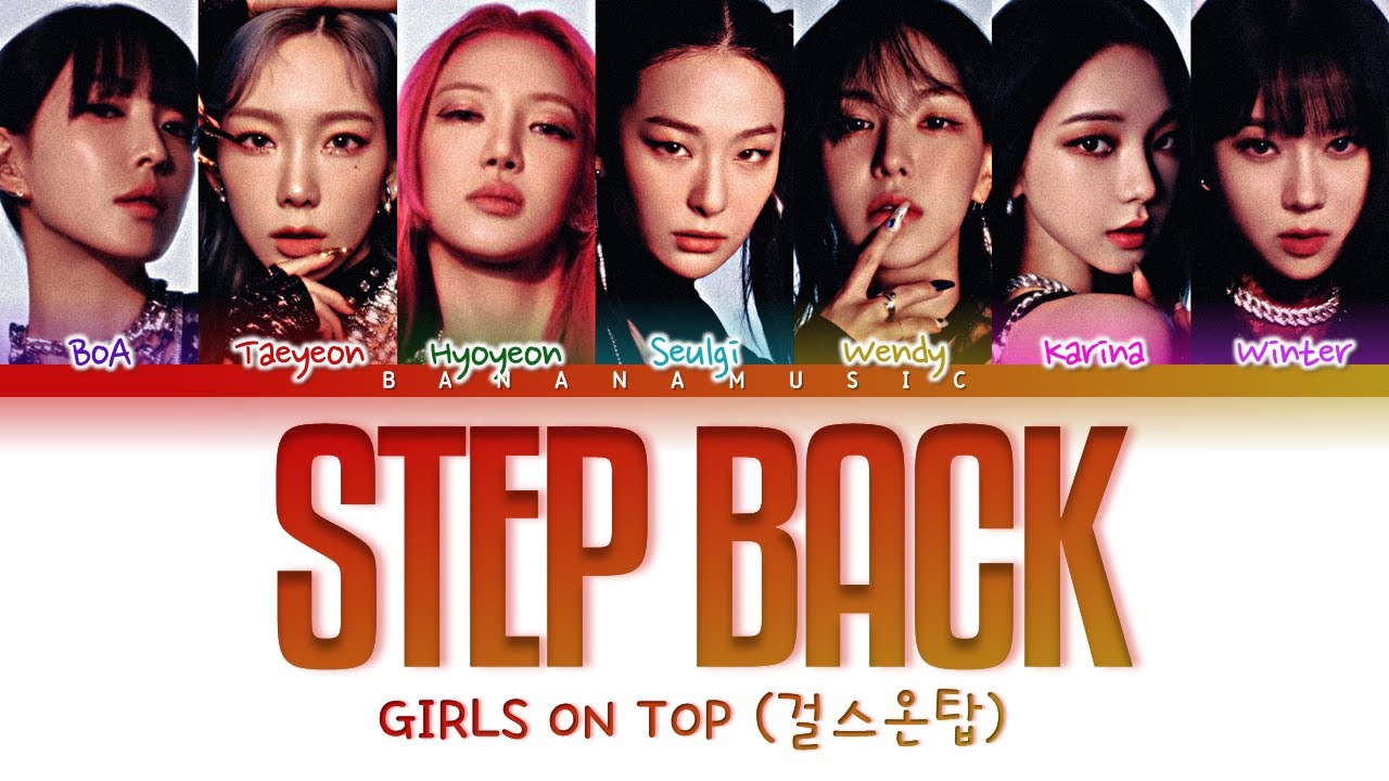 Girls On Top (GOT the beat) Step Back Lyrics (걸스 온 탑 Step Back 가사 ...