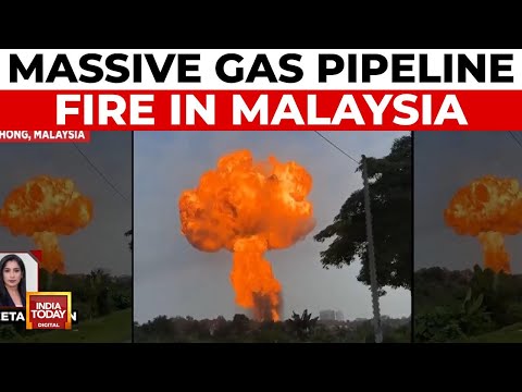 Malaysia: Massive Gas Pipeline Explosion Sparks Fire in Putra Heights
