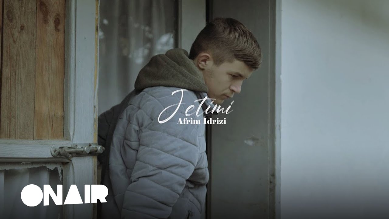 Afrim Idrizi - Jetimi (Official Video 4K) - YouTube