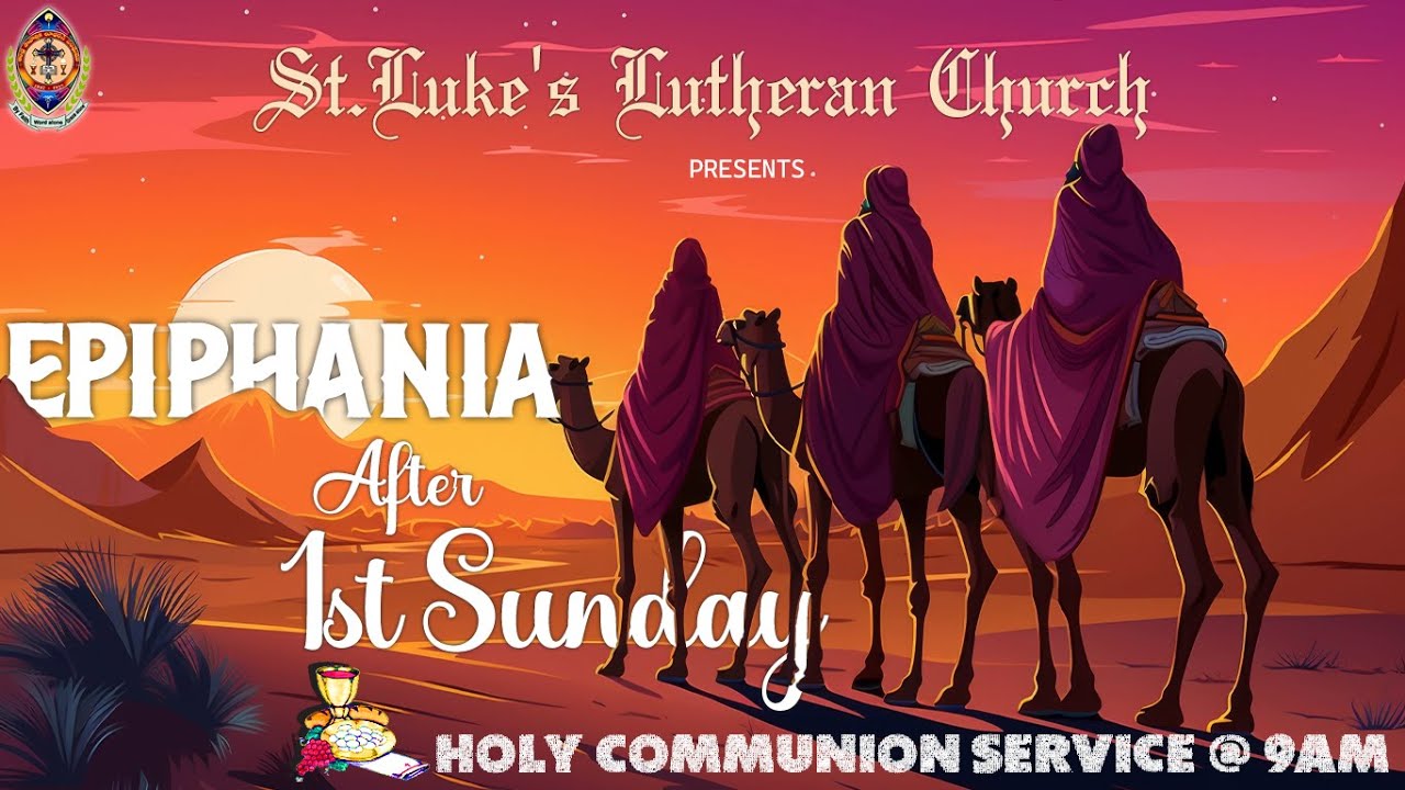 EPIPHANIA After 1st SUNDAY || ST.LUKE'S LUTHERAN CHURCH - BAER PET ...