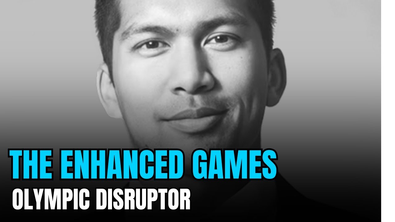 ENHANCED GAMES - ARON D'SOUZA, THE OLYMPIC GAMES DISRUPTOR - YouTube