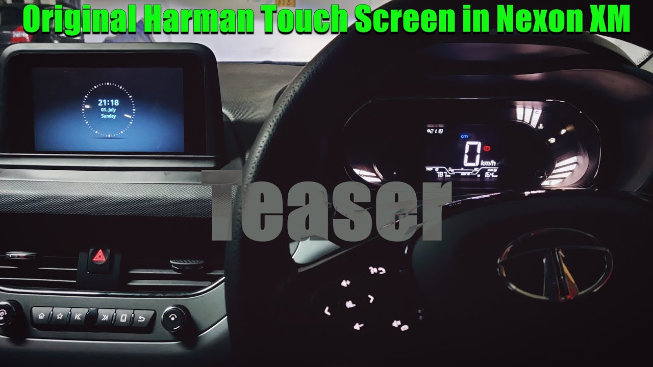 Teaser - Finally, Original Harman Touch Screen in my Nexon XM| Coming ...