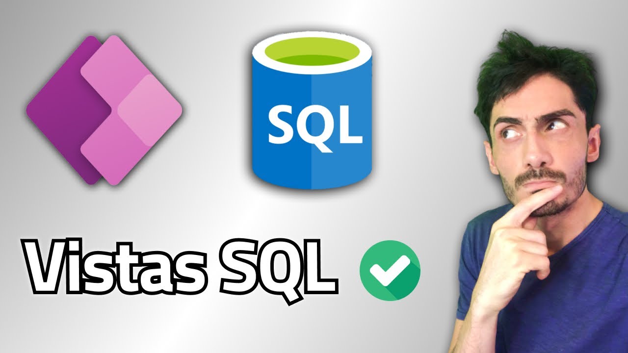 SQL Server + Power Apps | La importancia de las Vistas SQL - YouTube