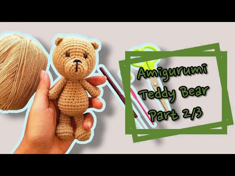 How to crochet teddy bear part 2/3 | Crochet tutorial | Amigurumi Teddy ...