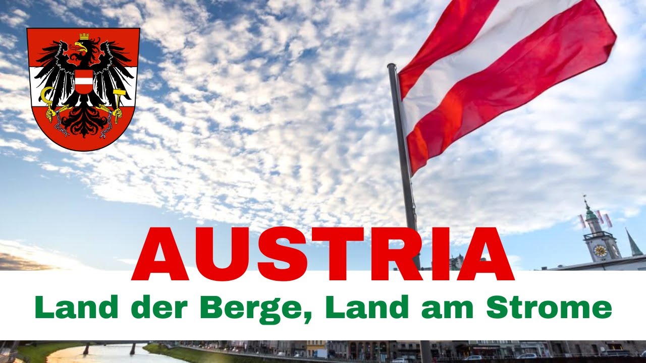 Austria National Anthem - Land der Berge, Land am Strome (HQ) - YouTube