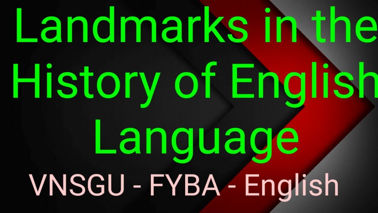 Landmarks in the History of English Language - YouTube