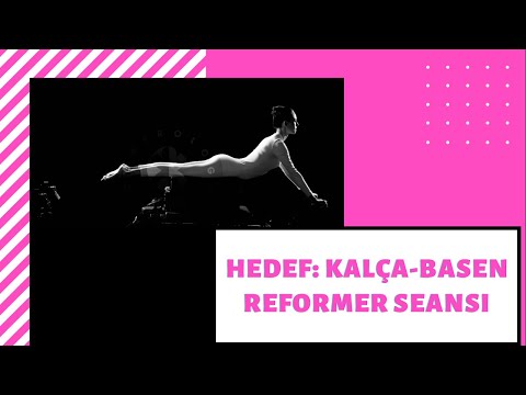 Kalça ve Basen Odaklı Pilates Reformer Seansı #2 (Her Seviyeye Uygun)