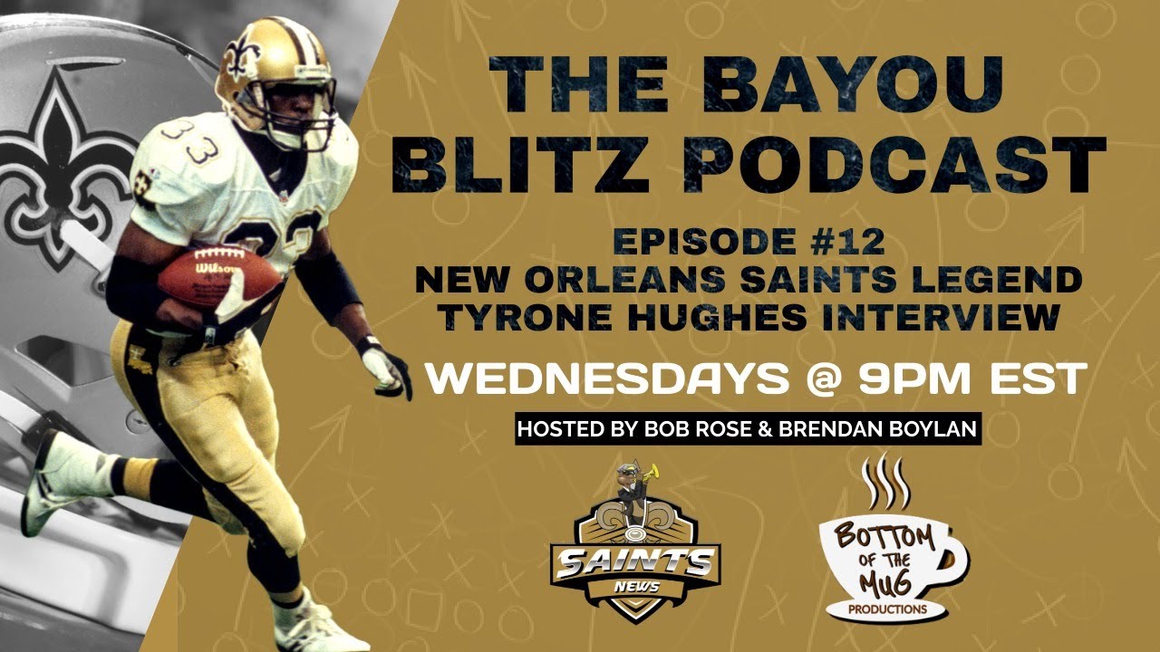 The Bayou Blitz Podcast: Episode 12 - Tyrone Hughes Interview - YouTube