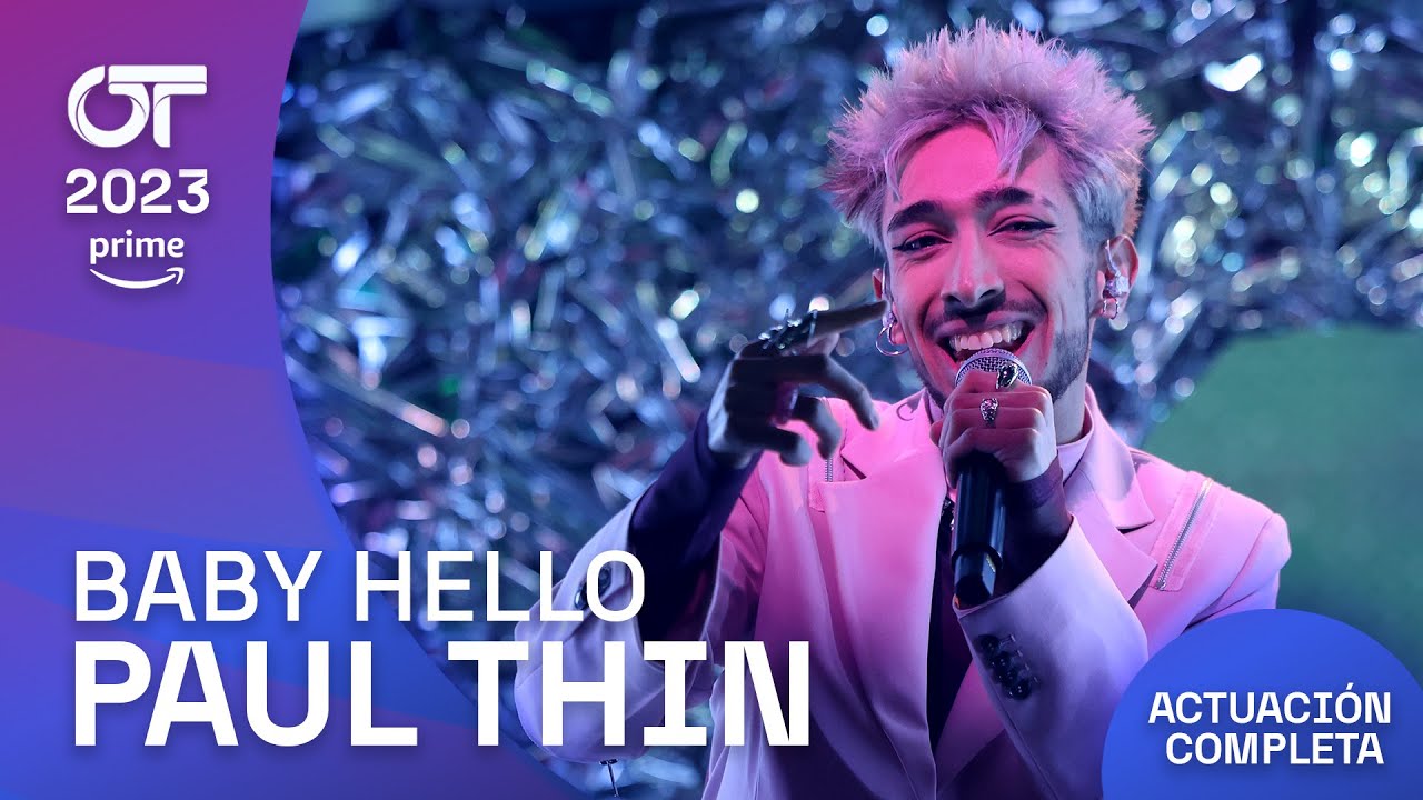 “BABY HELLO” - PAUL THIN | GALA FINAL | #OT2023 - YouTube