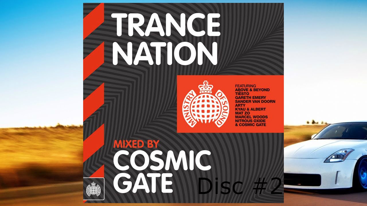 Trance Nation: Mixed By Cosmic Gate - Disc #2 (Continuous DJ Mix) - YouTube