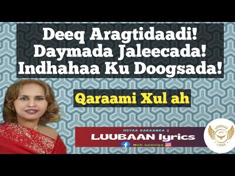 Qaraami Xul ah | Deeq Aragtidaadi | Fartuun Birimo | Qaraami lyrics ...