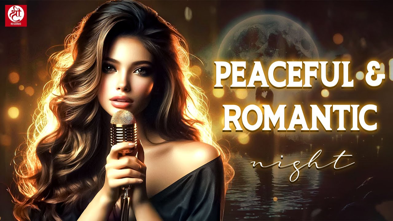 🌙💕 Peaceful & Romantic Night Mashup | Soulful Love Songs | Relaxing ...
