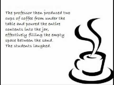 Important Life Lesson: The Jar of Life / The Professor and the Coffee ...