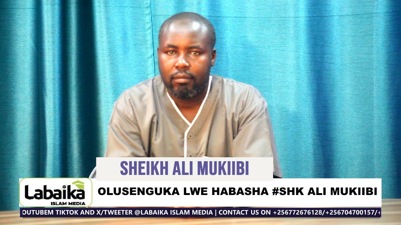 OKUSENGUKA KWOOMUBAKA OKUGENDA E HABASHA [SHEIKH ALI MUKIIBI] - YouTube